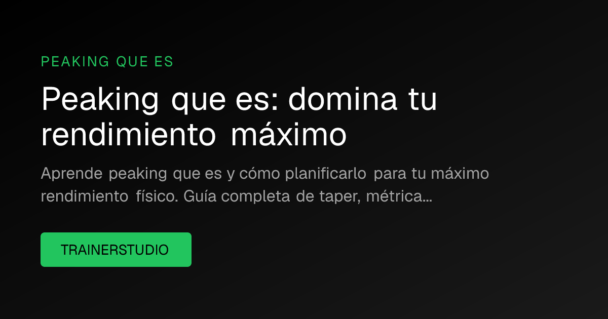 Peaking que es: domina tu rendimiento máximo